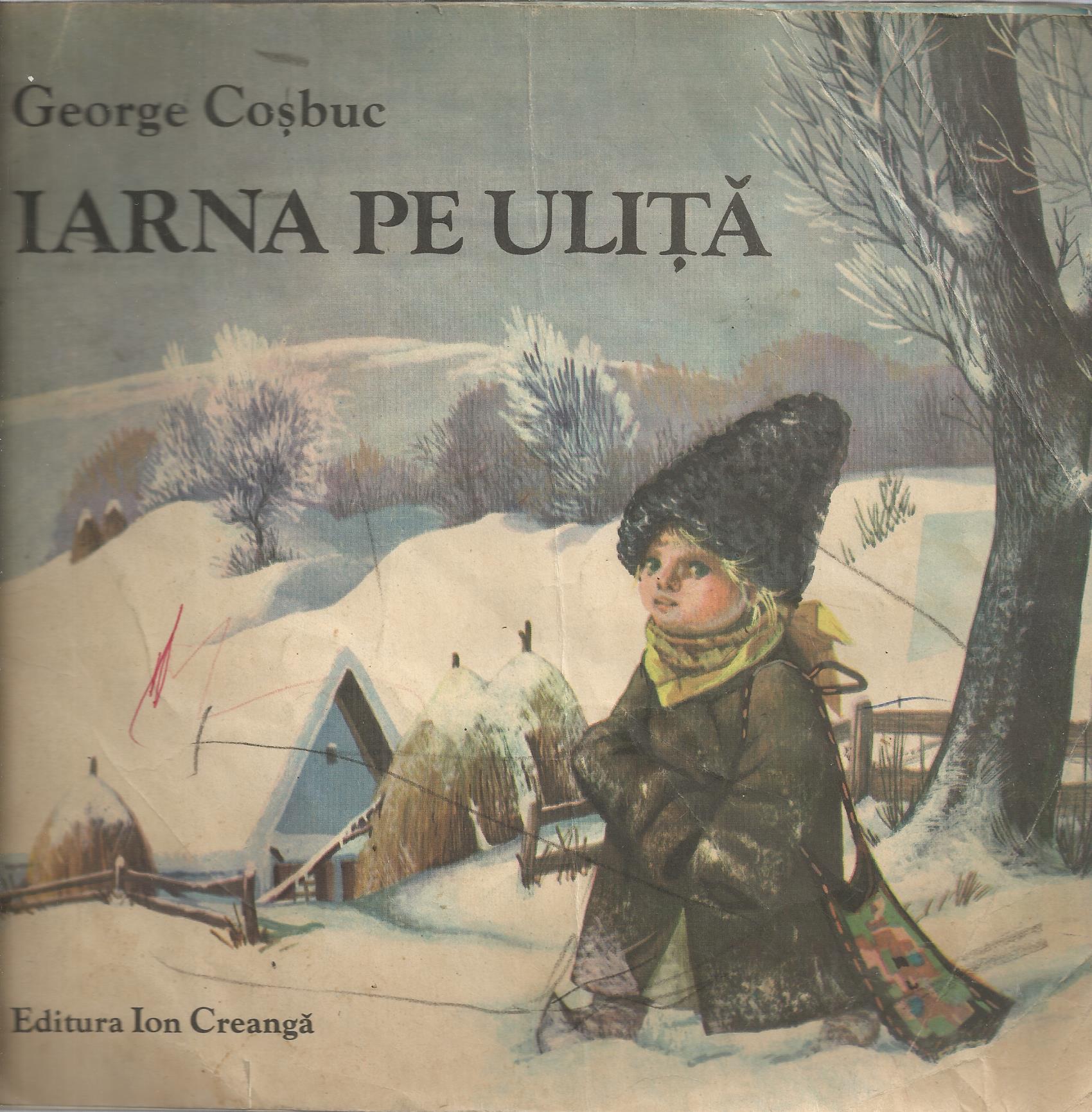 Iarna pe ulita de George Cosbuc - KIDIBOT - Bătăliile cunoașterii